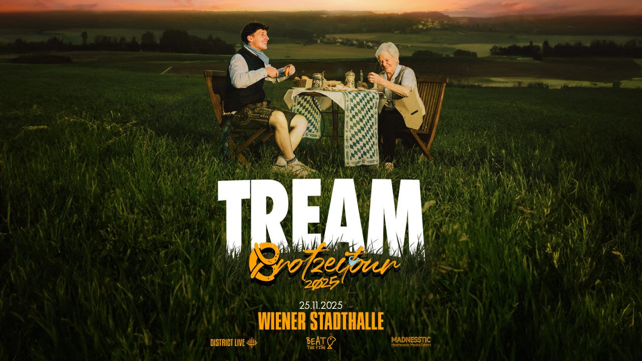 Tream @ Wiener Stadthalle, Wien · 25.11.2025 · Volume Events