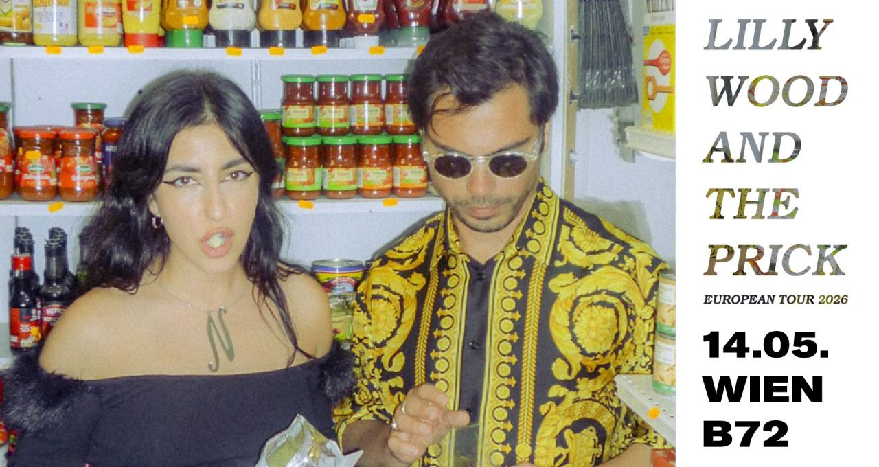 Lilly Wood and The Prick @ B72, Wien · 14.05.2026 · Volume Events
