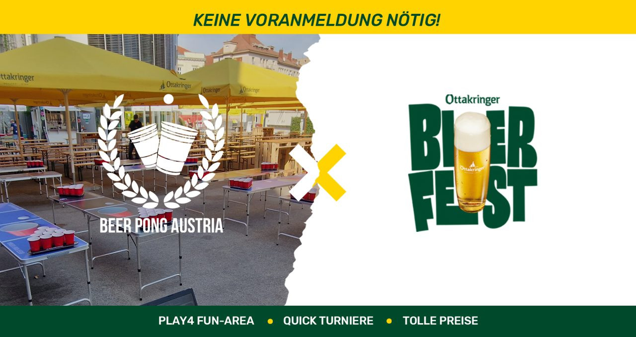 Beer Pong Austria am Ottakringer Bierfest @ Ottakringer Brauerei, Wien ...