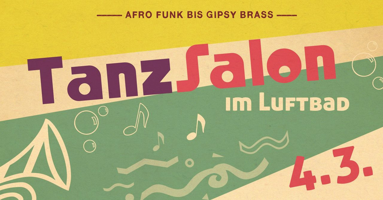 TanzSalon mit DJ Rakita & DJ Kangela @ Luftbad, Wien · 04.03.2020 ...